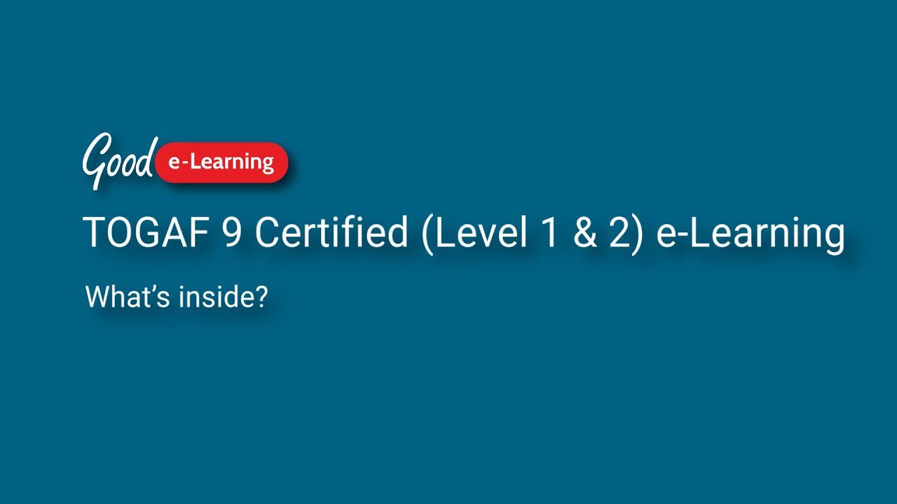 What's Covered In TOGAF Certified (Level 1 & 2)? (TOGAF Certification ...