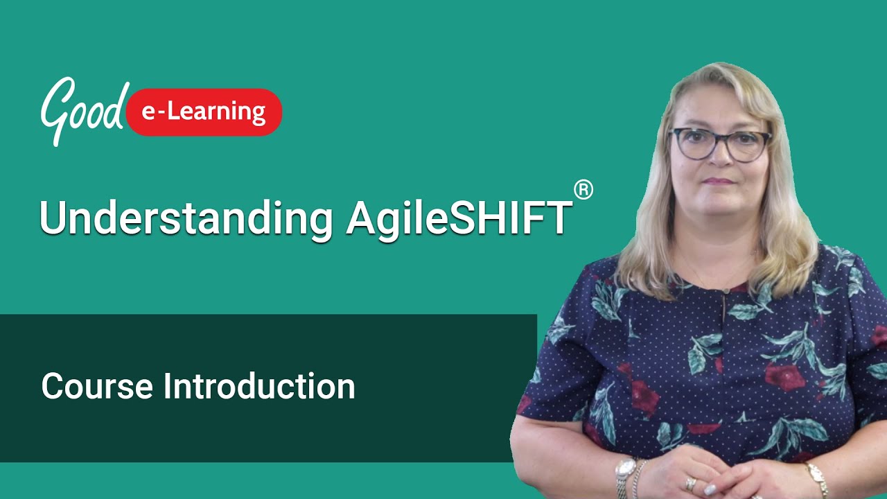 AgileSHIFT: Course Introduction (AgileSHIFT Certification) - Good e ...