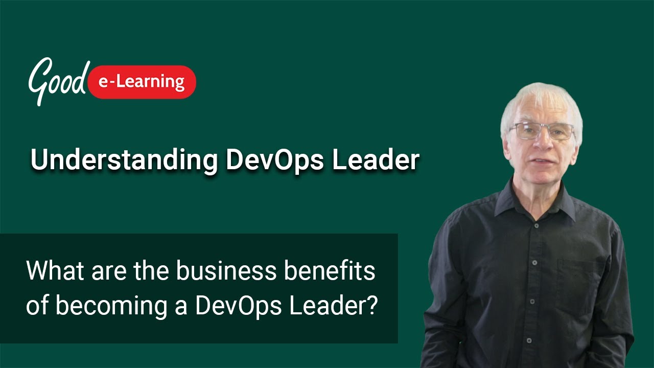 What Are The Business Benefits Of Becoming A DevOps Leader? - Good E ...
