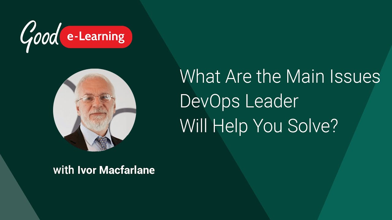 What Are The Main Issues DevOps Leader Will Help You Solve? - Good E ...