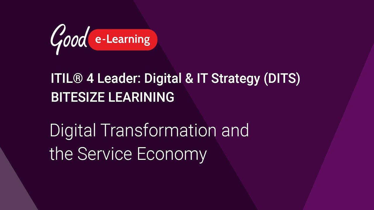 ITIL 4 Leader: Digital & IT Strategy Bitesize Learning: Digital ...