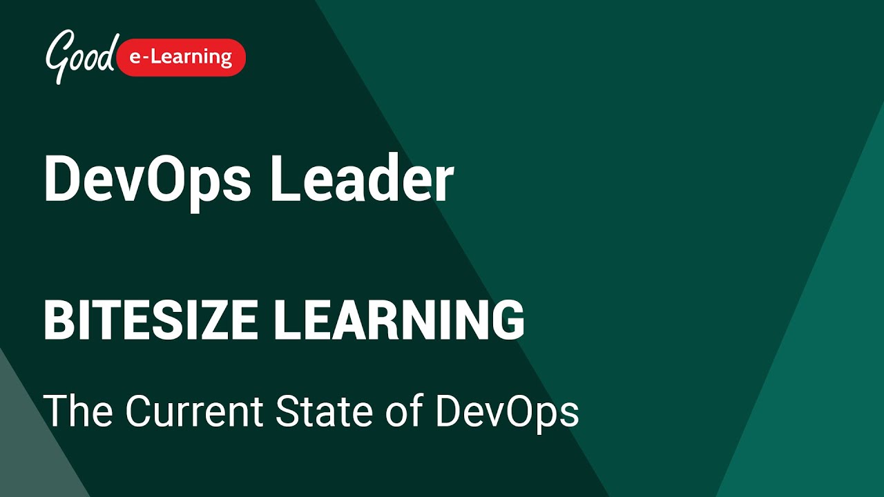 DevOps Leader Bitesize Learning: The Current State Of DevOps (DevOps ...