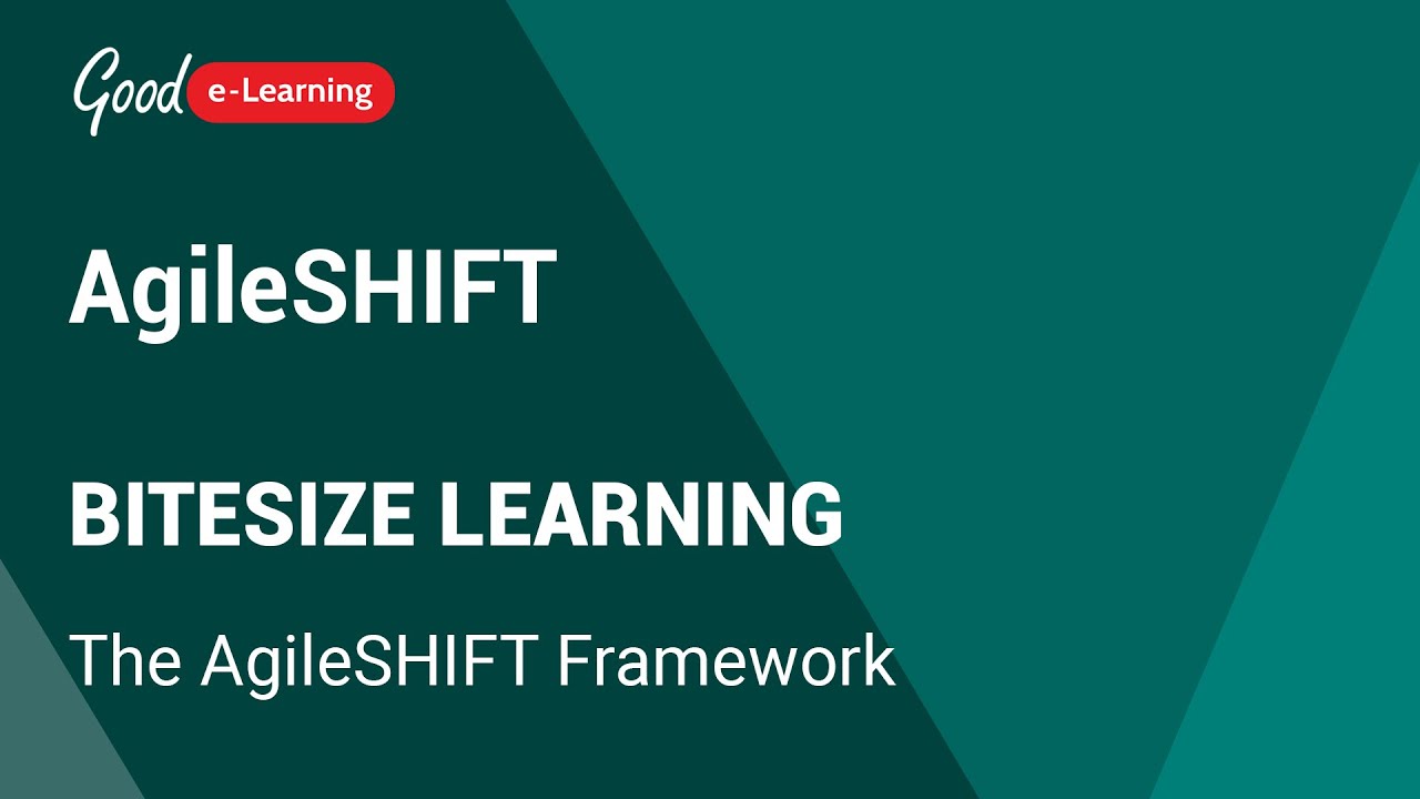 AgileSHIFT Bitesize Learning: The AgileSHIFT Framework (AgileSHIFT ...