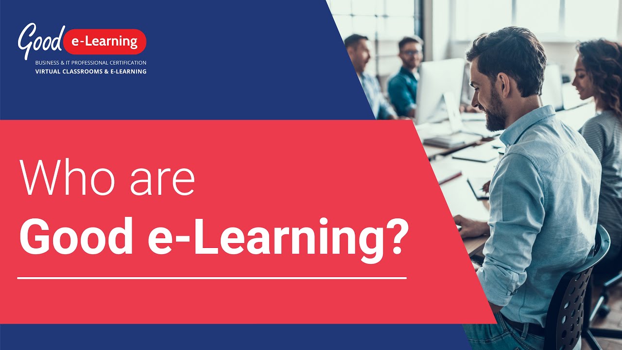 Who are Good e-Learning? (Business and IT training course provider ...