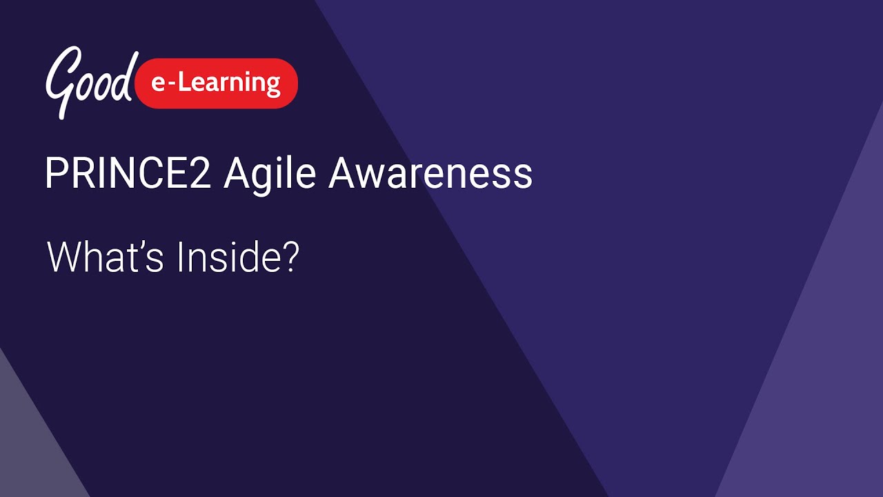 PRINCE2 Agile Awareness Course: What's Inside? - Good e-Learning
