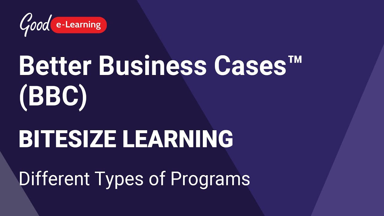 Better Business Cases™ (BBC) Bitesize Learning: Different Types of ...